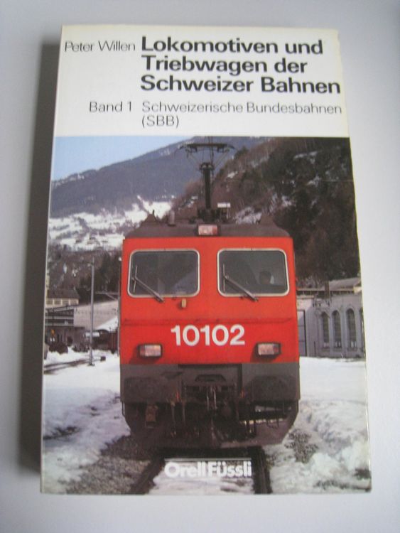 Lokomotiven + Triebwagen der Schweizer Bahnen, Band 1, 1988 (Gebraucht) in Buchs ZH für CHF 16 ...