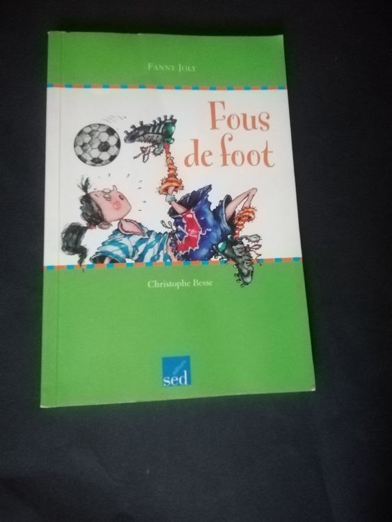 Livre "Fous de foot" - Fanny Joly - parfait état ! (Neuf (Voir description)) à Commugny pour CHF ...