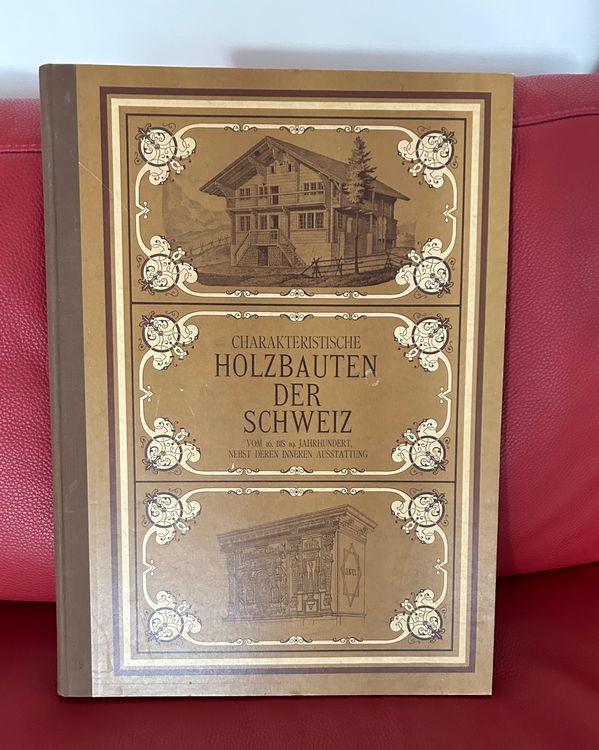 Charakteristische Holzbauten der Schweiz 16. bis 19. Jahrh. | Kaufen auf Ricardo