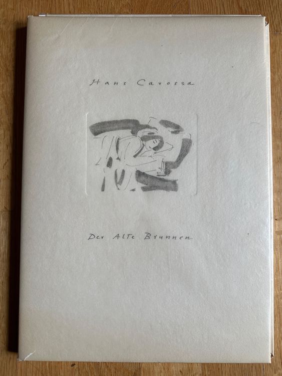 Hans Carossa: Der alte Brunnen. (Gebraucht) in Zürich für CHF 50 – mit ...