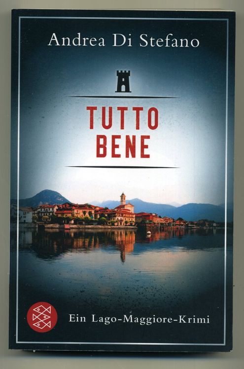 Andrea di Stefano TUTTO BENE - Krimi am Lago Maggiore | Kaufen auf Ricardo