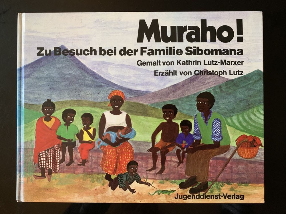 Muraho! Kinderbuch Besuch in Afrika Sibomana Tanzania (Gebraucht) in ...