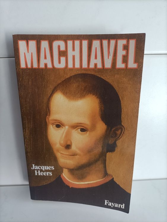 Machiavel / Jacques Heers / Fayard 2002 (*) (Gebraucht) in crans ...