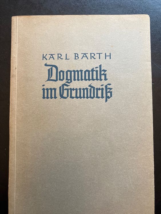 Dogmatik im Grundriss. K. Barth | Kaufen auf Ricardo
