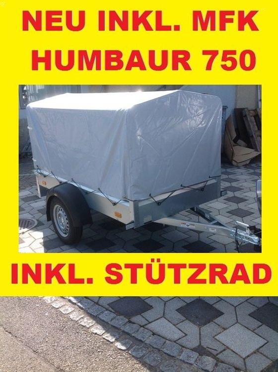 Neuer Anhänger HUMBAUR 750 mit Hochplane, Stützrad inkl. MFK (Neu und ...
