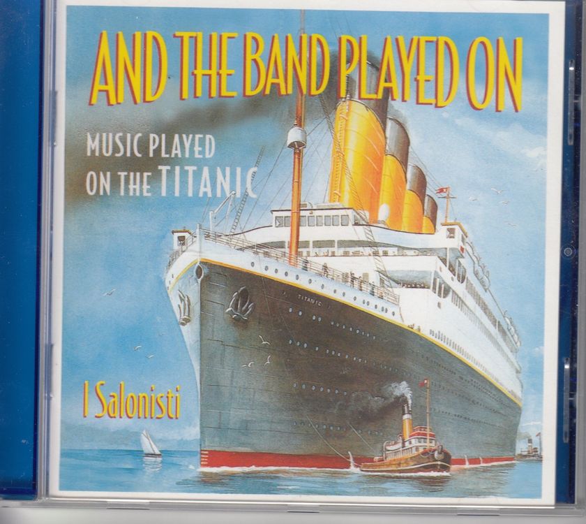 Titanic and the Band played on I Salonisti Text+Autogramme (Neu (gemäss ...