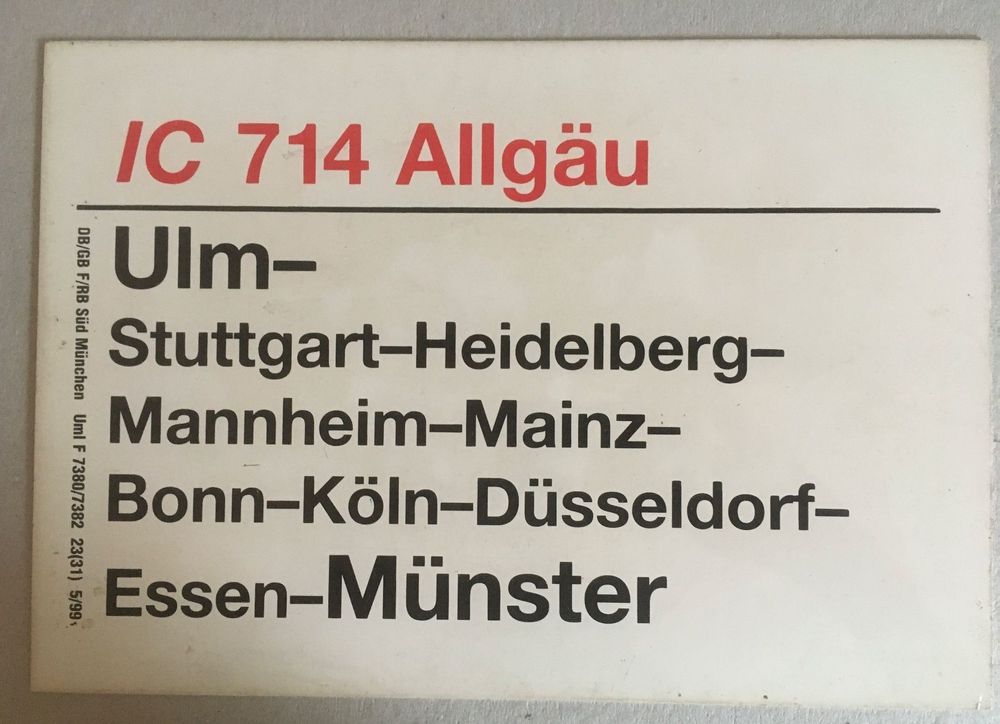 🟡 DB Bahnschild IC 714 Allgäu Ulm Stuttgart Bonn Münster (Gebraucht) in ...