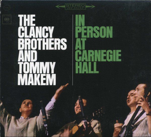 Clancey Brothers & Tommy Makem: In Person Carnegie Hall 2CD (Neuf avec ...