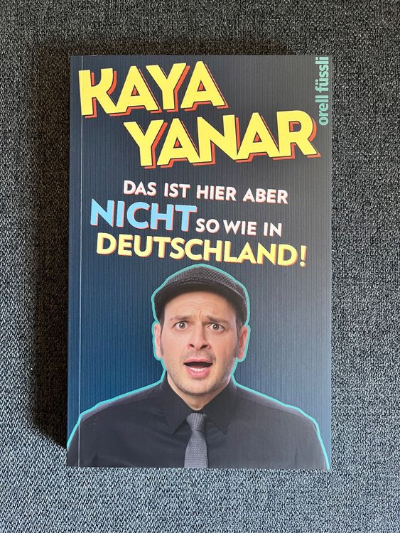 Kaya Yanar - Das ist hier aber nicht so wie in Deutschland! (Gebraucht ...