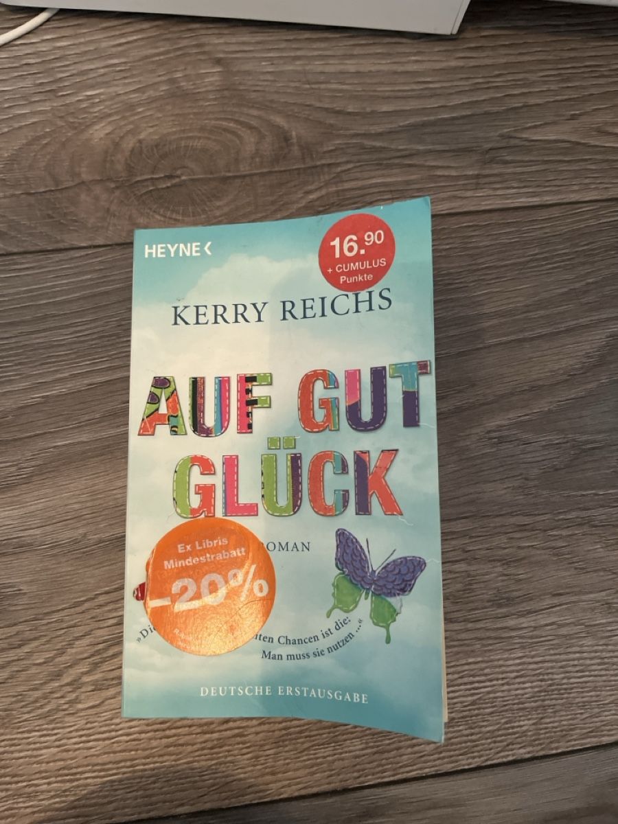 Kerry Reichs - Auf gut Glück, Roman, Deutsche Erstausgabe (Gebraucht ...