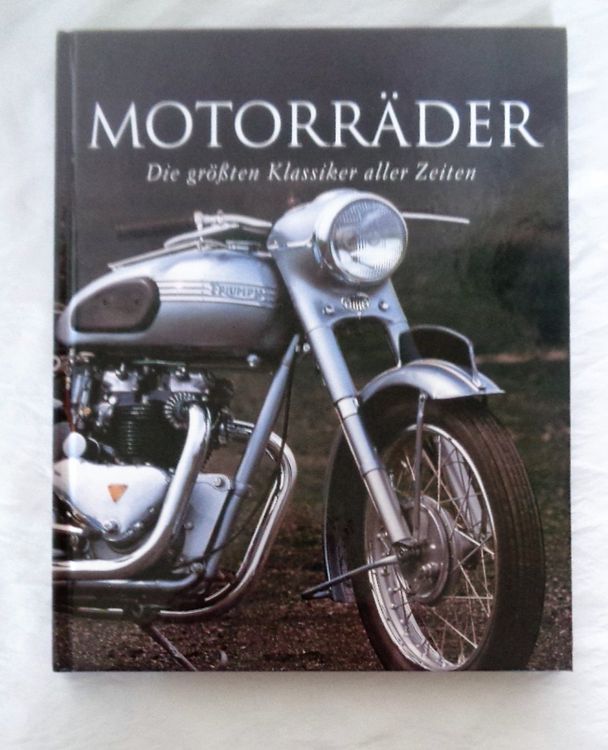 Motorräder - Die grössten Klassiker alles Zeiten / Buch | Kaufen auf Ricardo