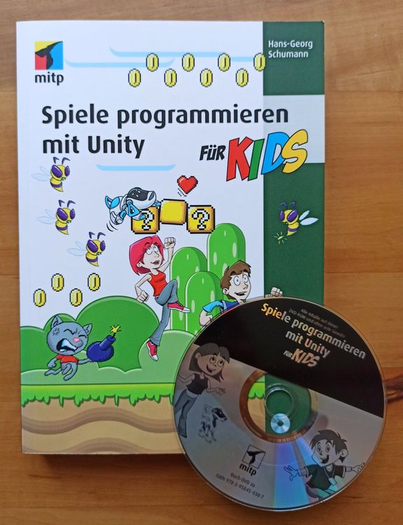 Spiele programmieren mit Unity FÜR KIDS, Hans-Georg Schumann (Gebraucht ...