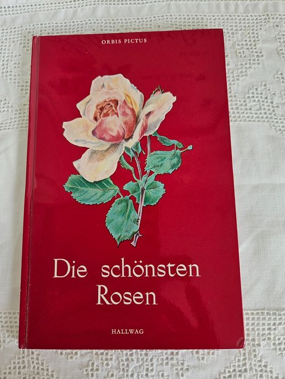 Die schönsten Rosen Band 2 Orbis Pictus Hallwag Verlag (Gebraucht) in ...