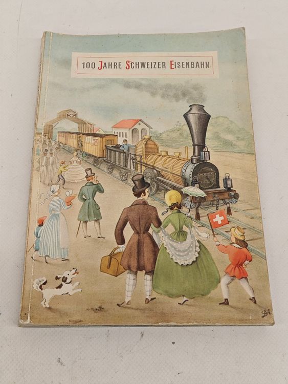 Buch 100 Jahre Schweizer Eisenbahn 1947 | Kaufen auf Ricardo