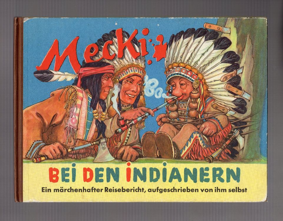 Mecki Bei den indianern hammerich & Lesser Hamburg 1960 (Gebraucht) in ...