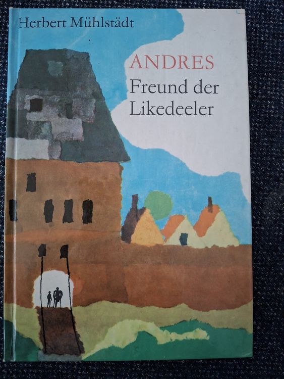Andres.Freund der Likedeeler. Kinderbuchverlag DDR, 1971 (Gebraucht) in ...