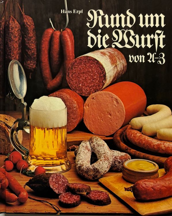 Erpf Hans, Rund um die Wurst von A-Z (Neu und originalverpackt) in ...