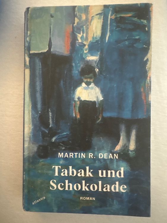 Martin R. Dean: Tabak und Schokolade, Roman | Kaufen auf Ricardo