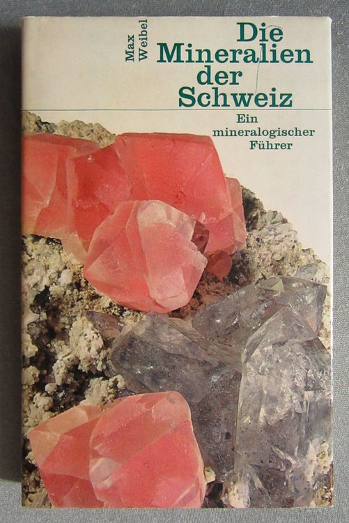 Die Mineralien der Schweiz - Ein mineralogischer Führer | Kaufen auf ...