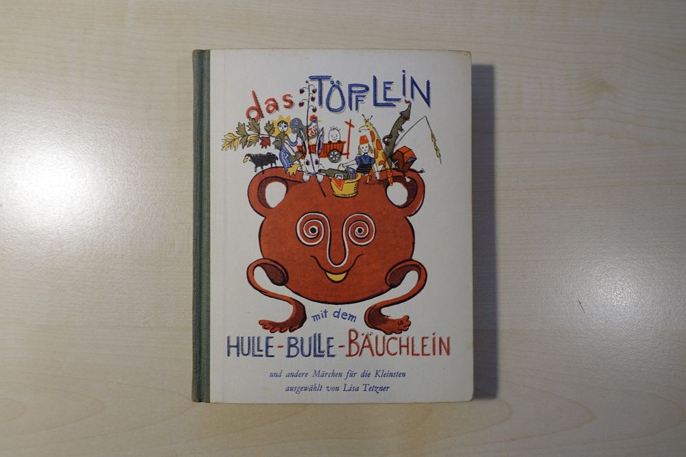Lisa Tetzner Das Töpflein mit dem Hulle-Bulle-Bäuchlein (Gebraucht) in Arbon für CHF 10 – mit ...