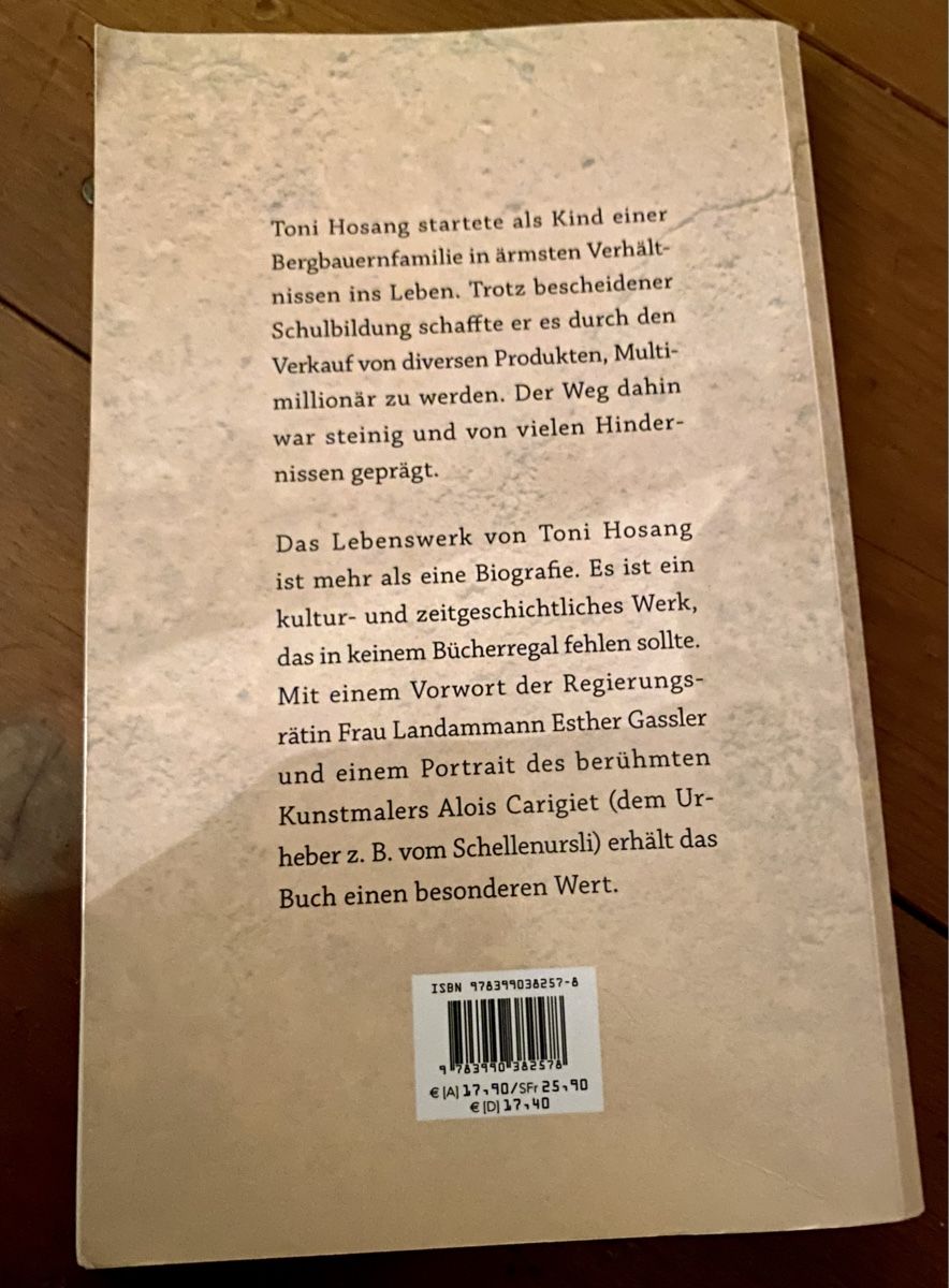 Toni Hosang Biografie - Vom armen Kuhhirten zum Millionär! (Gebraucht ...