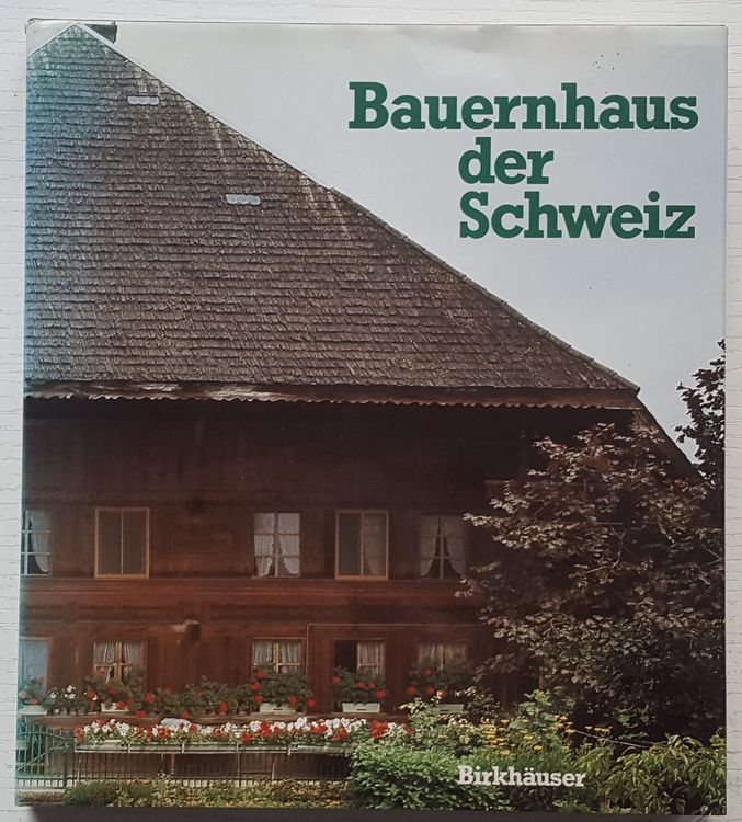 GROSSBAND: Das Bauernhaus der Schweiz, von W. Blaser (1983) | Kaufen auf Ricardo