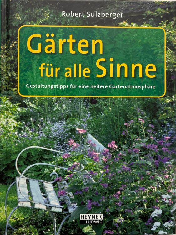 Sulzberger Robert, Gärten für alle Sinne (Neu (gemäss Beschreibung)) in ...