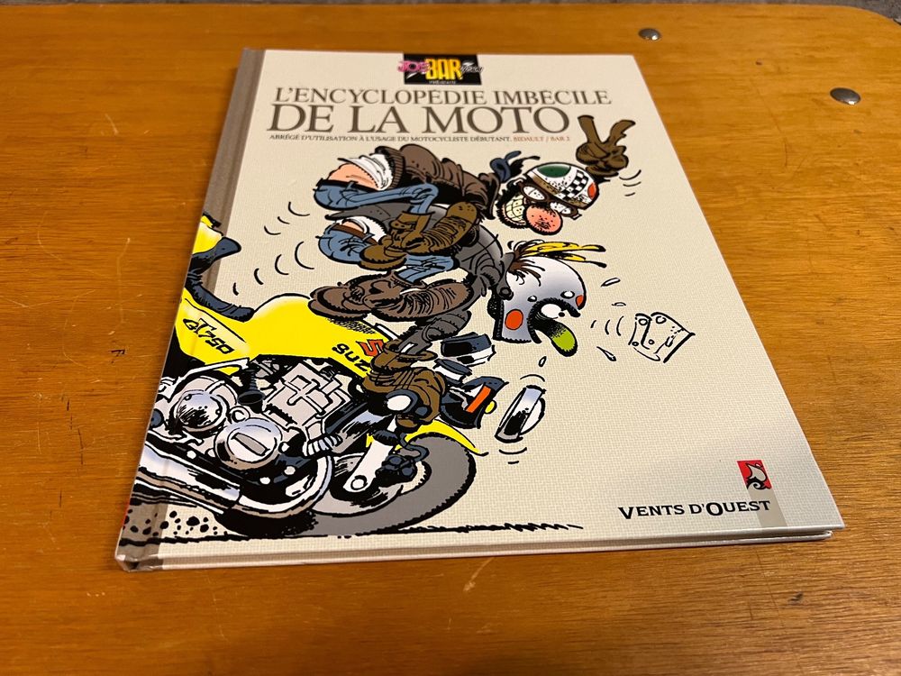 L’encyclopédie imbecile de la moto (D'occasion) à Villars sur Glane ...