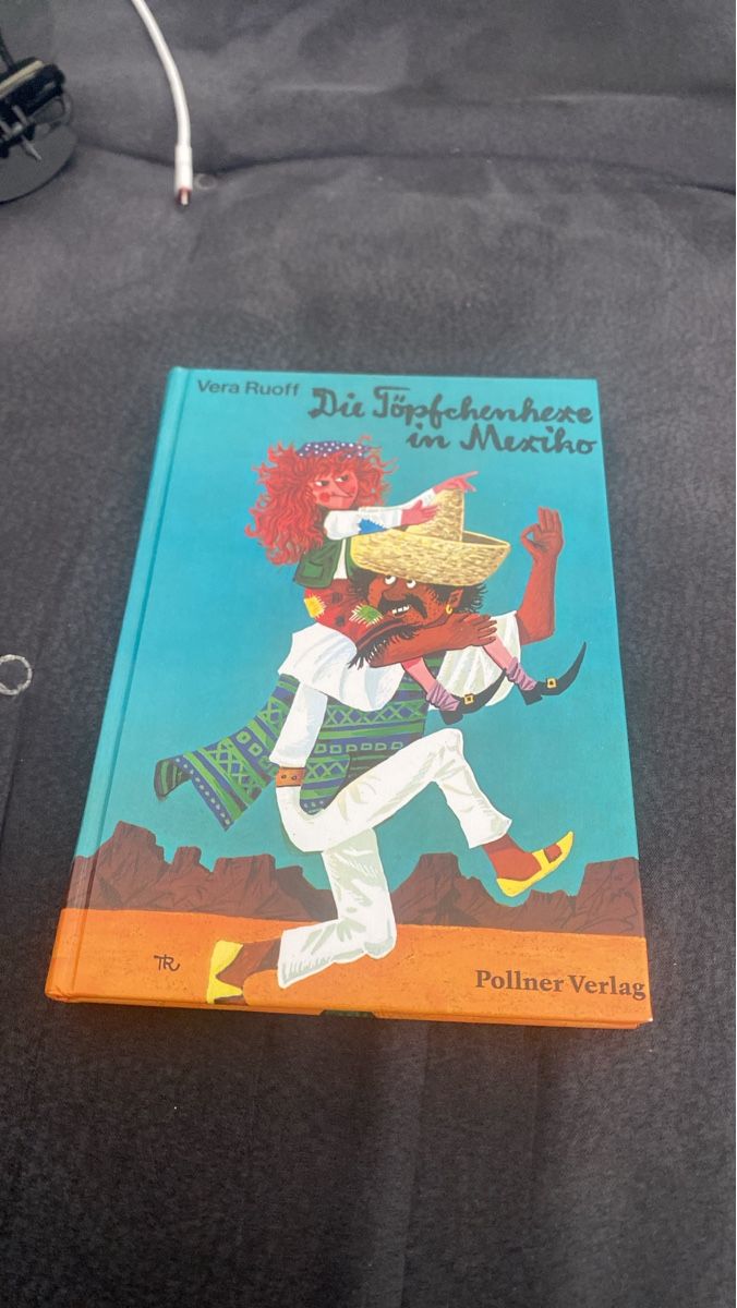 "Die Töpchenhexe in Mexiko" von Vera Ruoff - Kinderbuch (Gebraucht) in ...