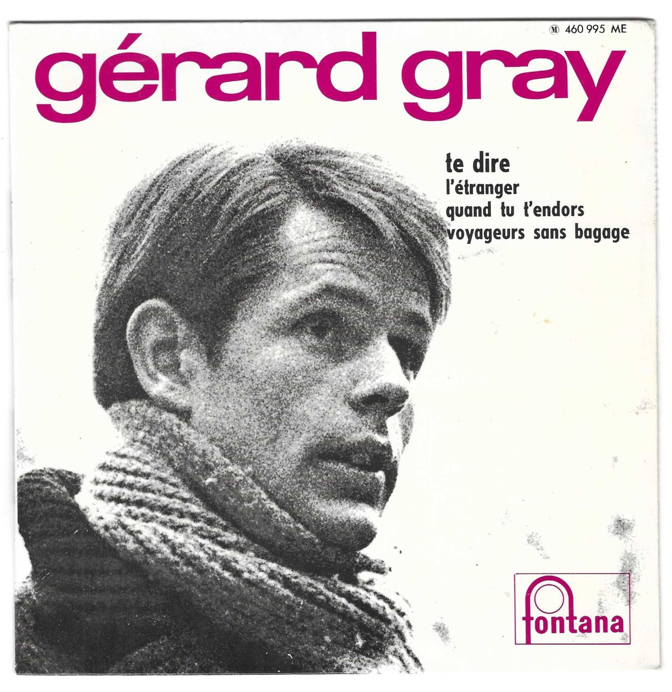 GERARD GRAY - TE DIRE + 3 (D'occasion) à Bex pour CHF 3 – avec ...