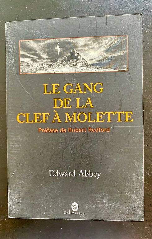 Le gang de la clef à molette, Edward Abbey (Gebraucht) in Zürich für ...