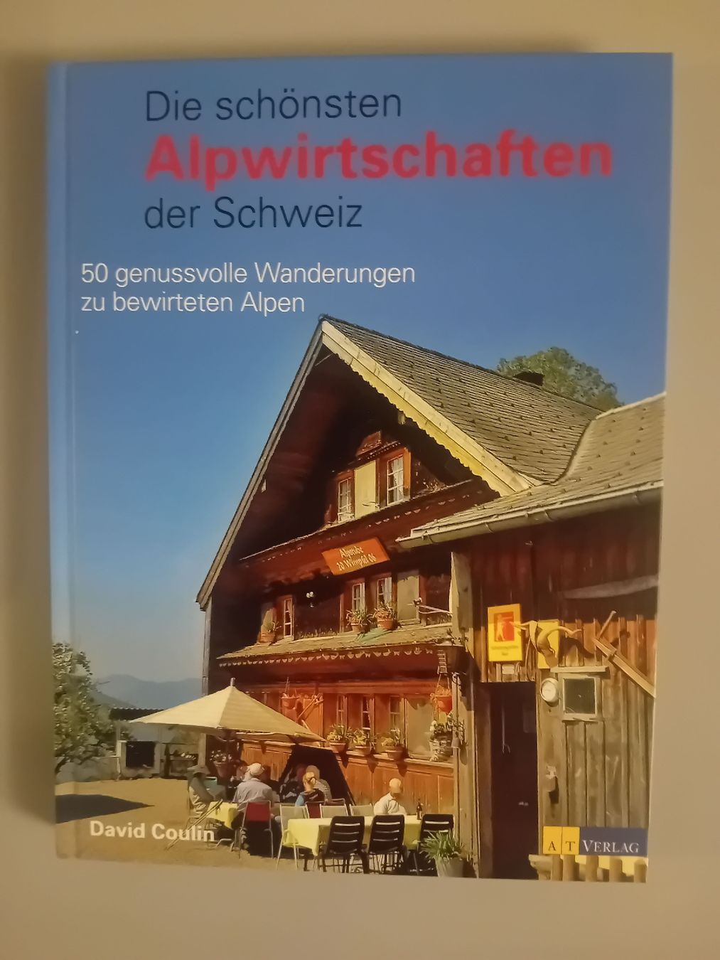 Hiking Guide to Swiss Mountain Restaurants - Like New! (Neu (gemäss ...