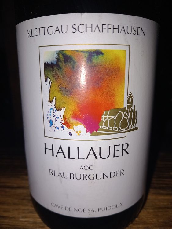 Hallauer aoc blauburgunder cave de noé 2005 (Neu (gemäss Beschreibung ...