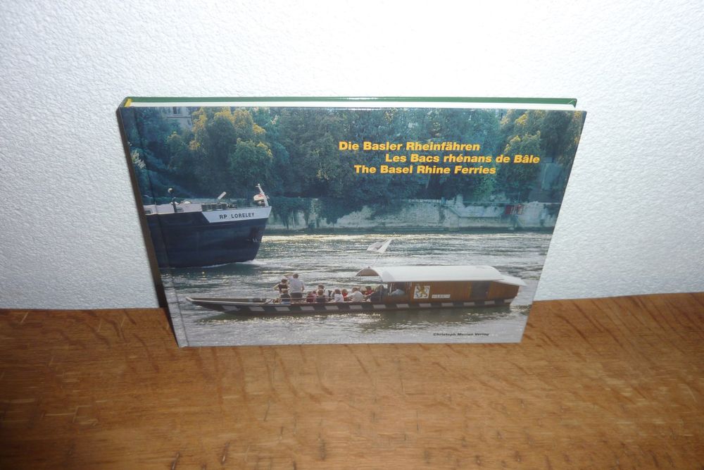 Die Basler Rheinfähren, Les Bacs rhénans de Bâle,Signatur (Gebraucht ...