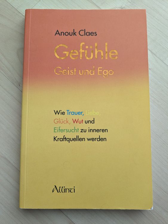 Gefühle Geist und Ego - Anouk Claes | Kaufen auf Ricardo Gefühle Geist und Ego - Anouk Claes | Kaufen auf Ricardo
