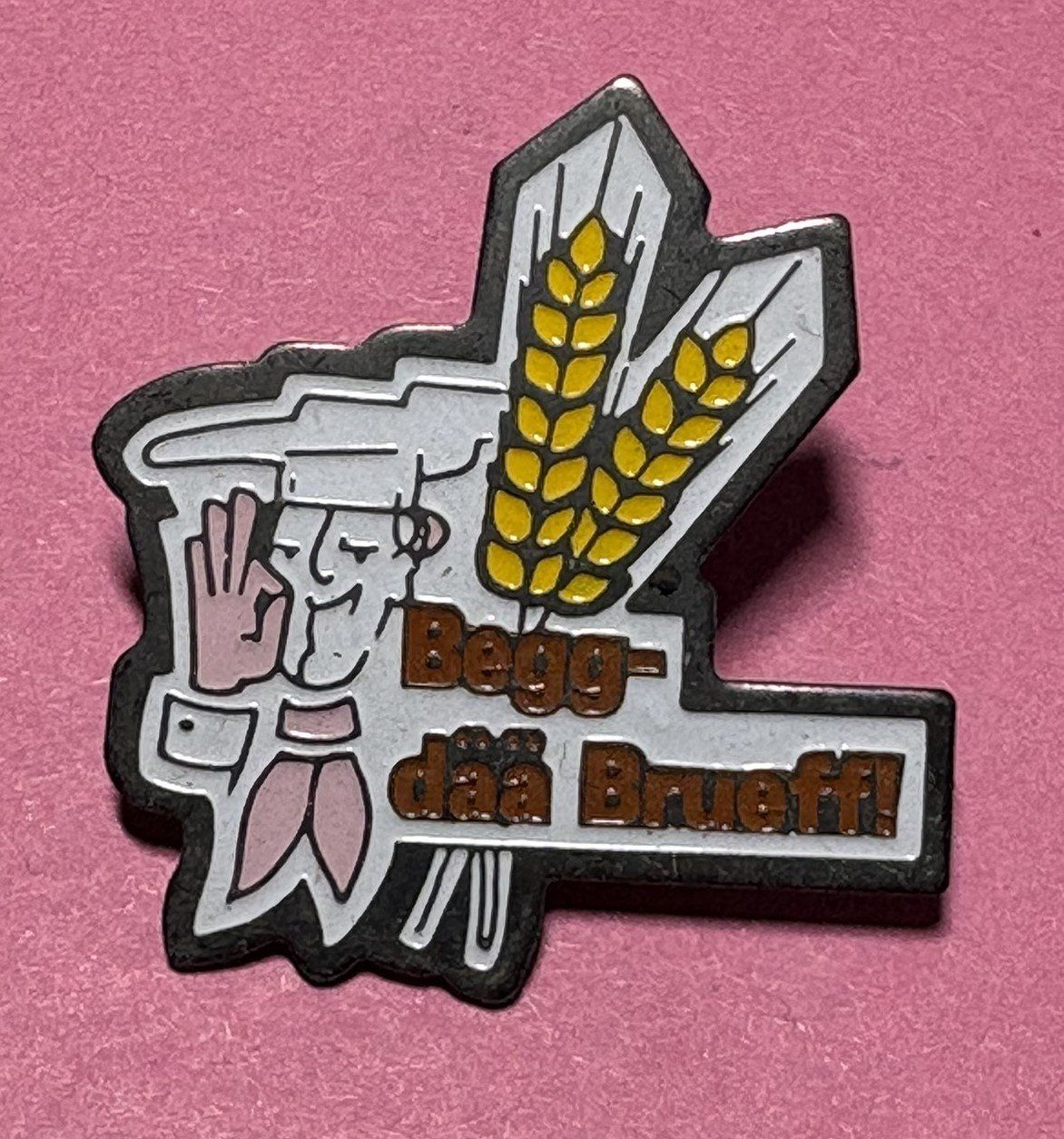 Pin Bäcker Zunftabzeichen "Begg dää Brueff!", Rarität! (Gebraucht) in ...