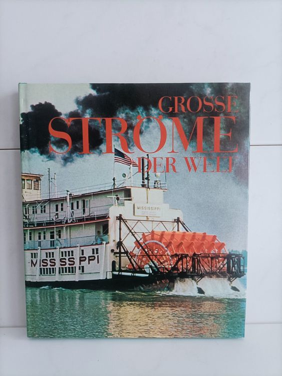 Grosse Ströme der Welt / Joseph Jobé / Mondo Lausanne 1968 | Kaufen auf ...