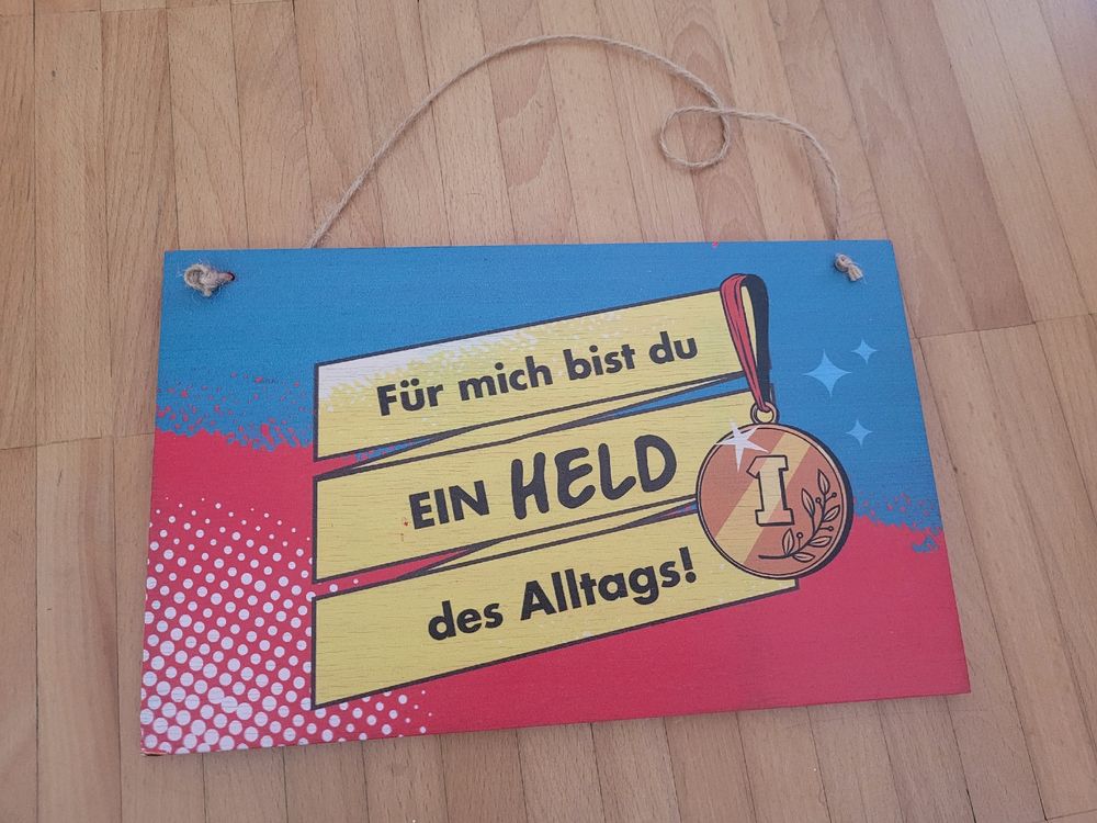Schild Die Spiegelburg Für mich bist du ein Held des Allltag (Gebraucht ...