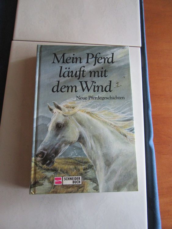 Mein Pferd läuft mit dem Wind - Neue Pferdegeschichten (Gebraucht) in ...