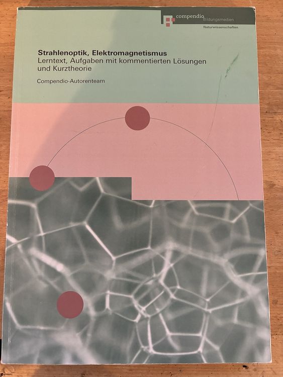 Strahlenoptik, Elektromagnetismus von Compendio (Neu (gemäss Beschreibung)) in Seengen für CHF 9 ...