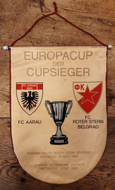 Wimpel FC Aarau - Roter Stern Belgrad 1985,Cup der Cupsieger | Kaufen ...