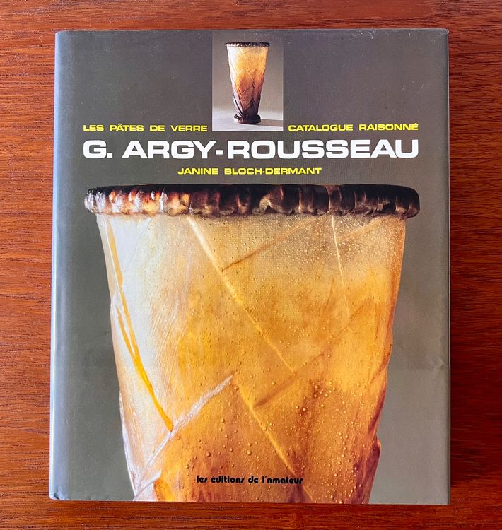 G Argy-Rousseau : Les pâtes de verre (Catalogue raisonné) | Kaufen auf ...