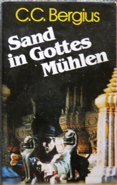 Bergius C.C. - Sand in Gottes Mühlen (geb) / Roman (Gebraucht) in ...