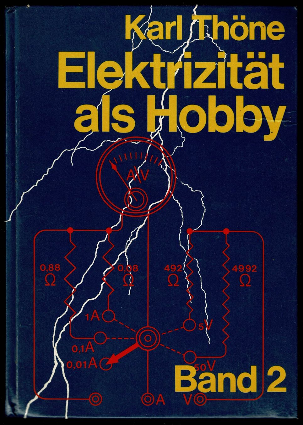 Karl Thöne Elektrizität als Hobby Band 2 (1969) (Gebraucht) in Hinwil ...