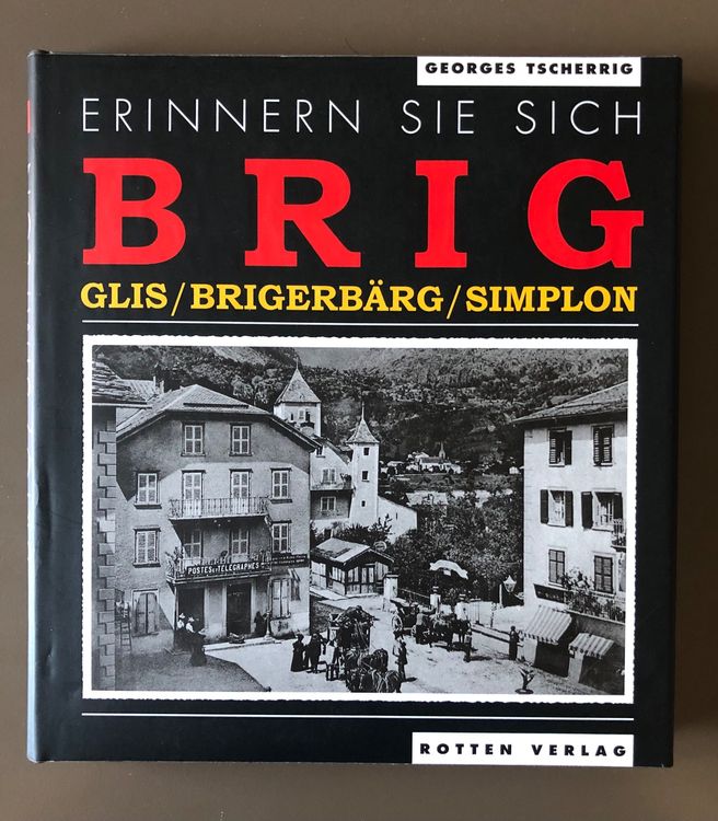 Erinnern Sie sich BRIG / GLIS / BRIGERBÄRG / SIMPLON (Gebraucht) in ...