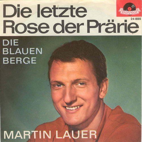 Lauer Martin - Die letzte Rose der Prärie (7") (Gebraucht) in ...