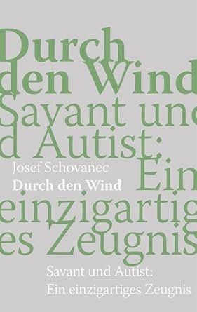 Josef Schovanec DURCH DEN WIND Savant und Autist Autismus (Gebraucht ...