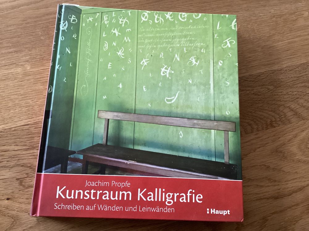 Kunstraum Kalligrafie, Joachim Propfe (Gebraucht) in Schüpfheim für CHF ...