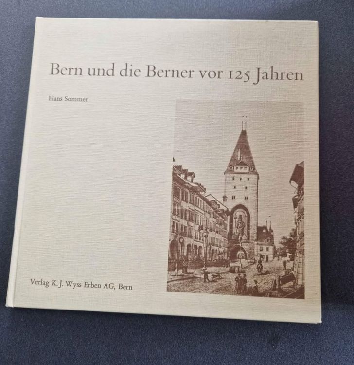 Bern und die Berner vor 125 Jahren Buch (Gebraucht) in Hindelbank für ...