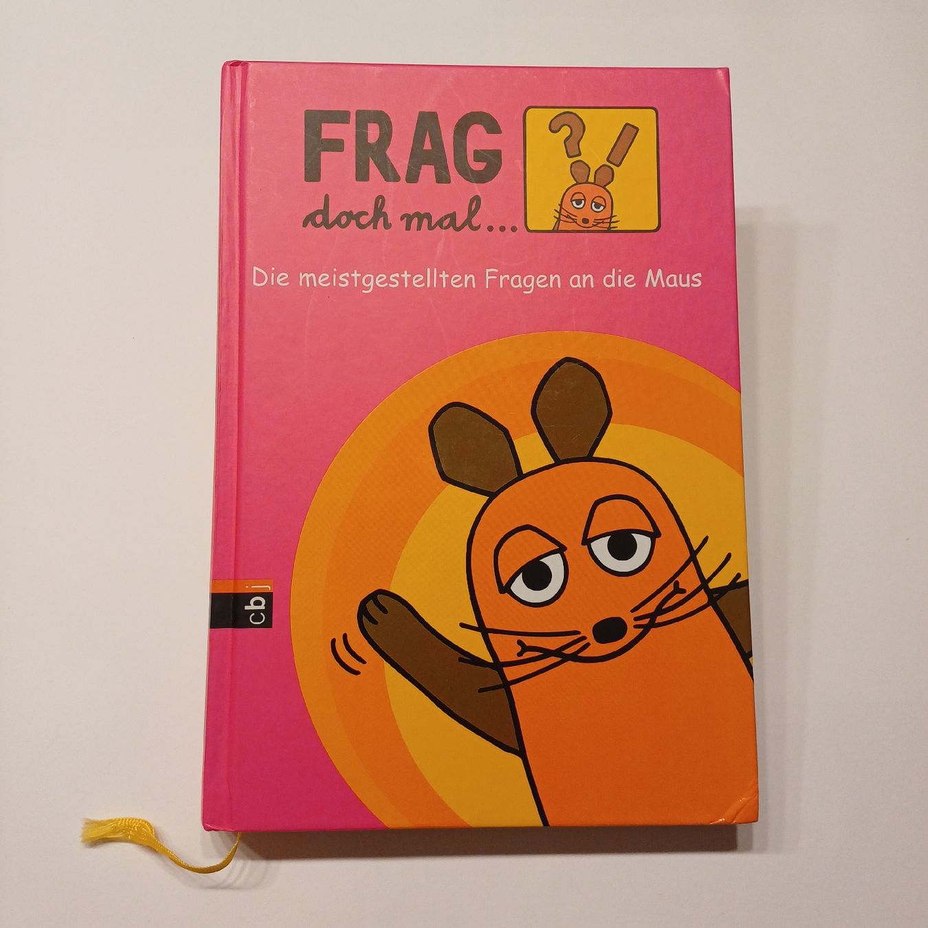 Frag doch mal...die Maus! Meistgestellte Fragen an die Maus (Gebraucht ...